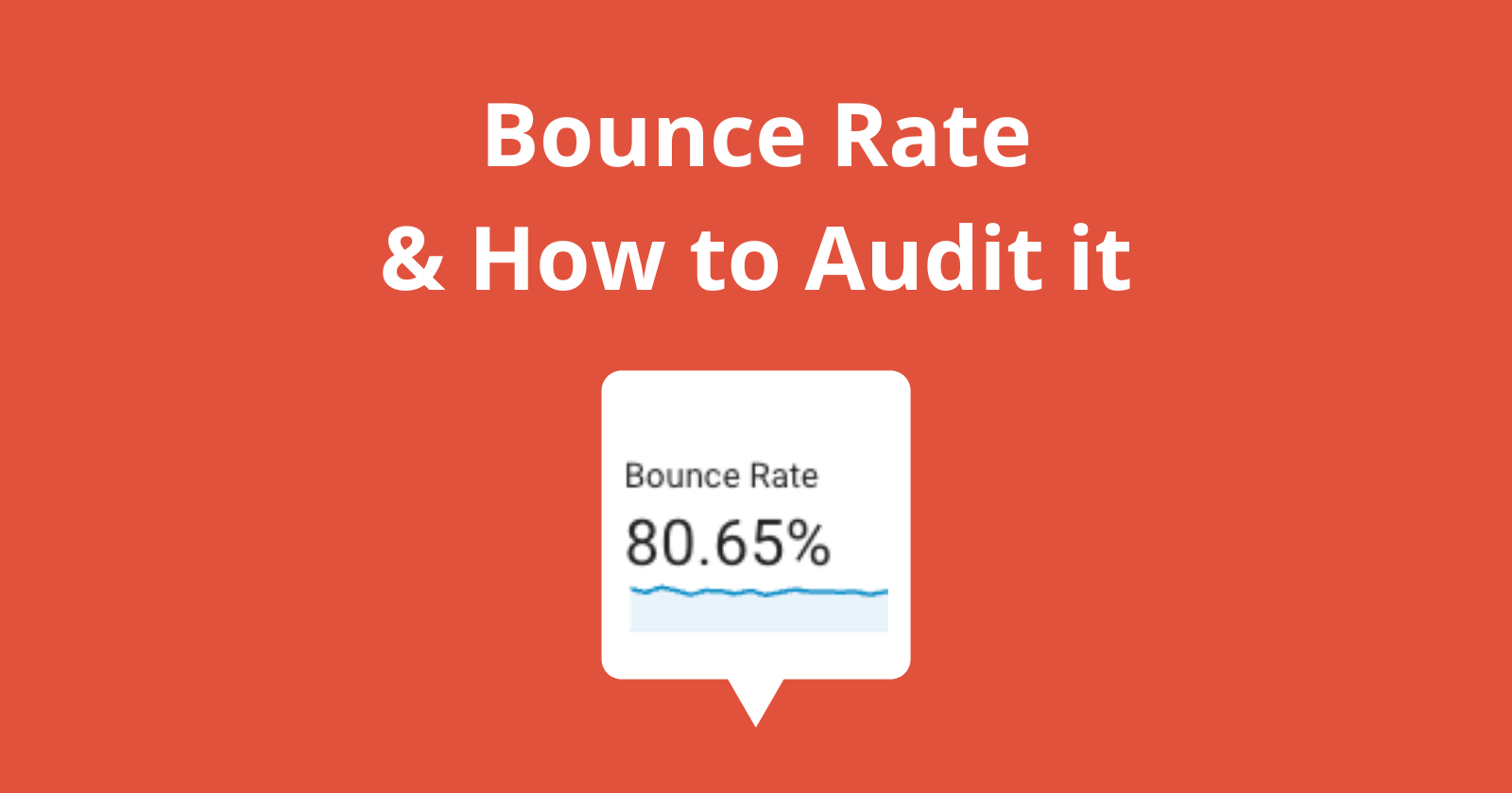 How To Calculate, Audit & Improve Bounce Rate For SEO Success How To Calculate, Audit & Improve Bounce Rate For SEO Success